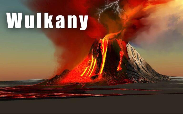 Wulkany i wulkanizm – podróż do wnętrza Ziemi | DinoAnimals.pl